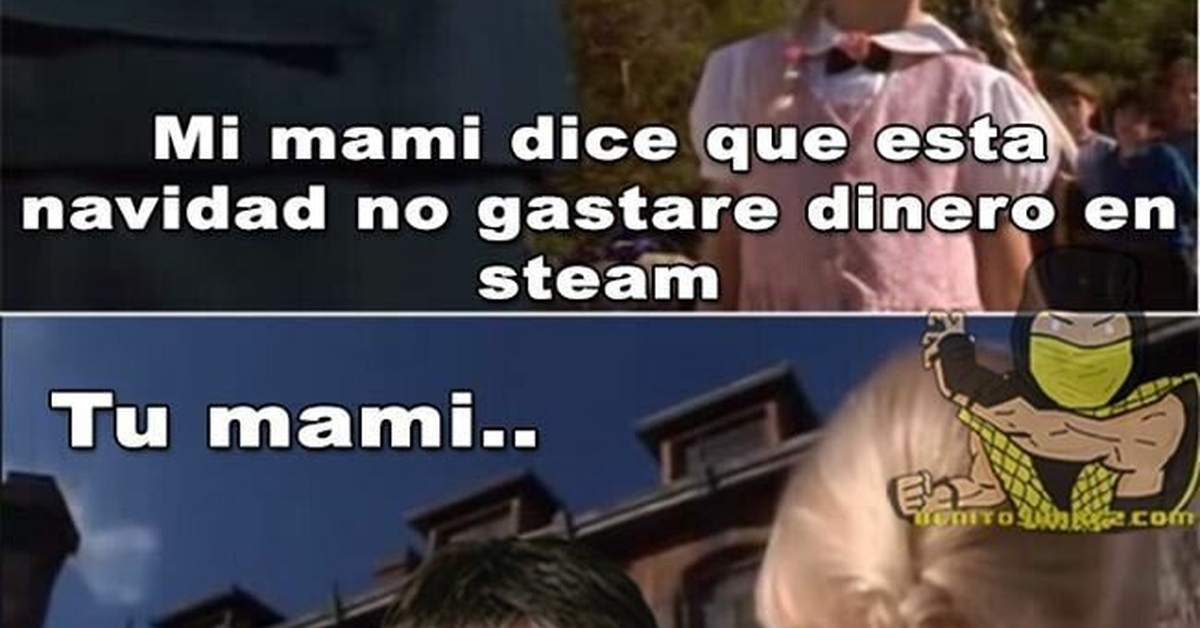Tu mami no me conoce y no sabe de lo que soy capaz