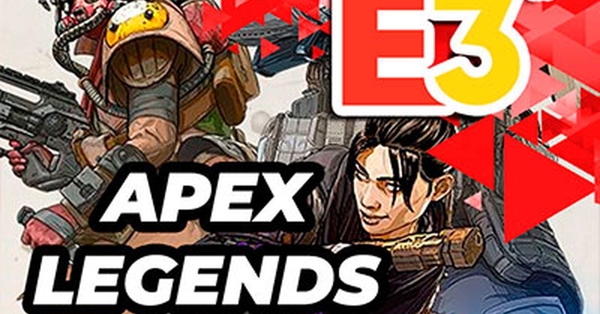 E3 2019: EA PLAY nos presenta todo lo nuevo de Apex Legends