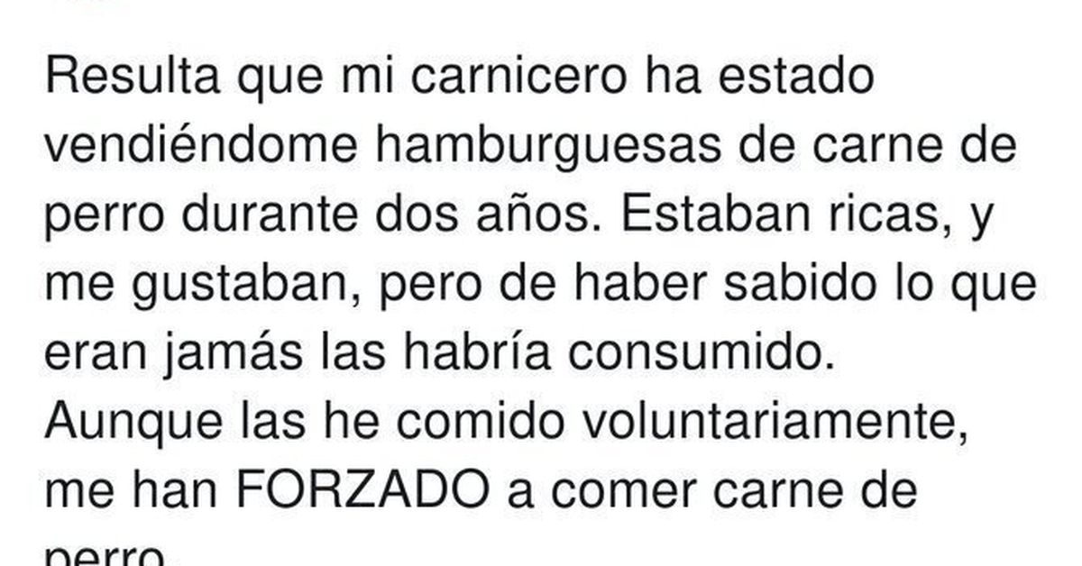 Y lo rico que estaba el perro ya no se acuerda