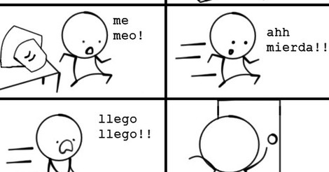 Cuánto cabrón / ¡Me meo!