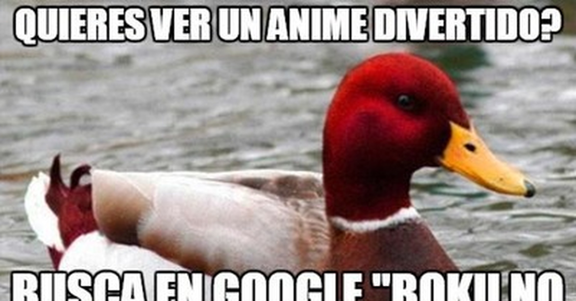 Cuánto cabrón / El anime favorito del pato