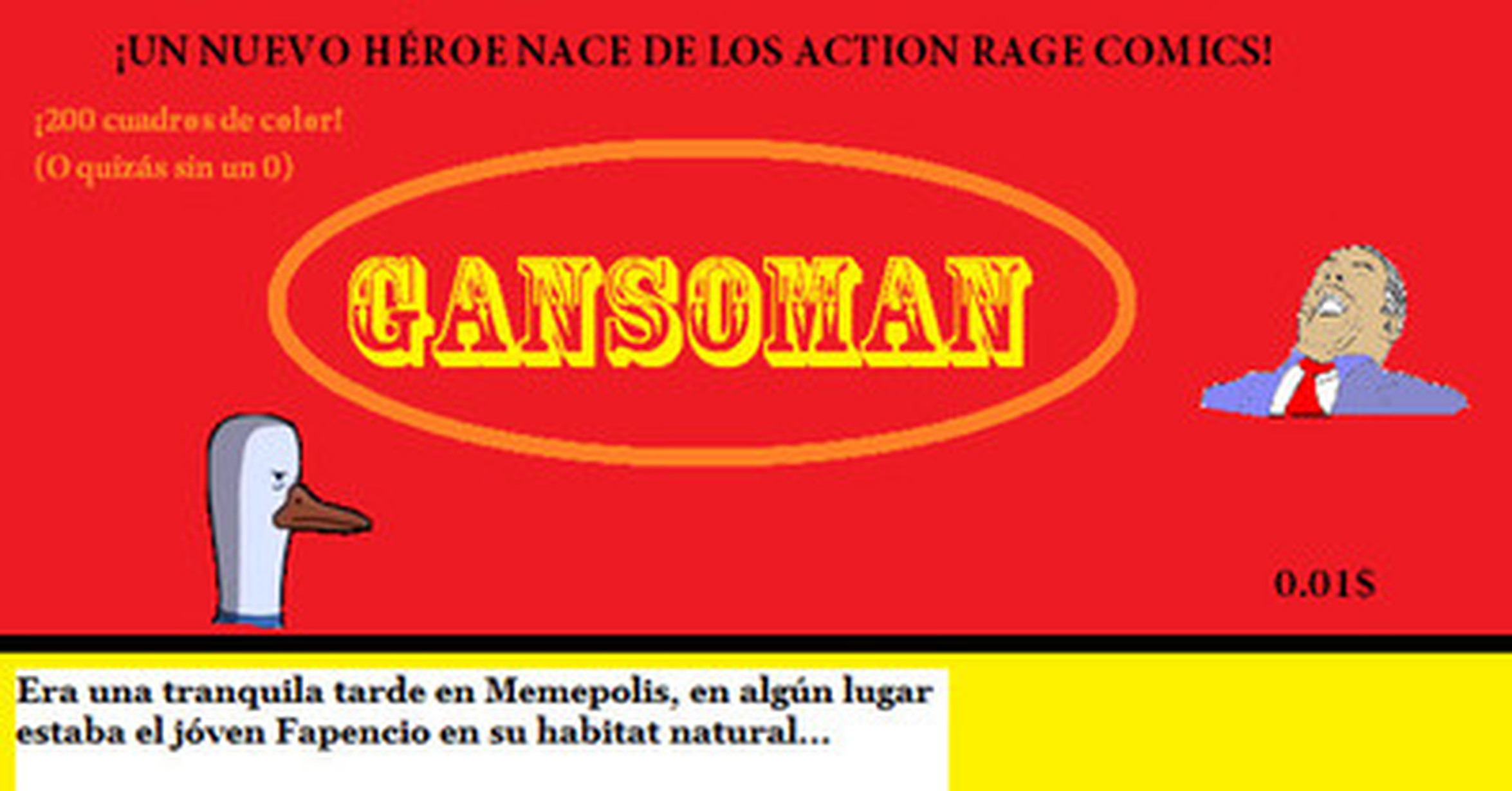 Cuánto cabrón / GANSOMAN Y FAPMAN: Una historia par nada morbosa.