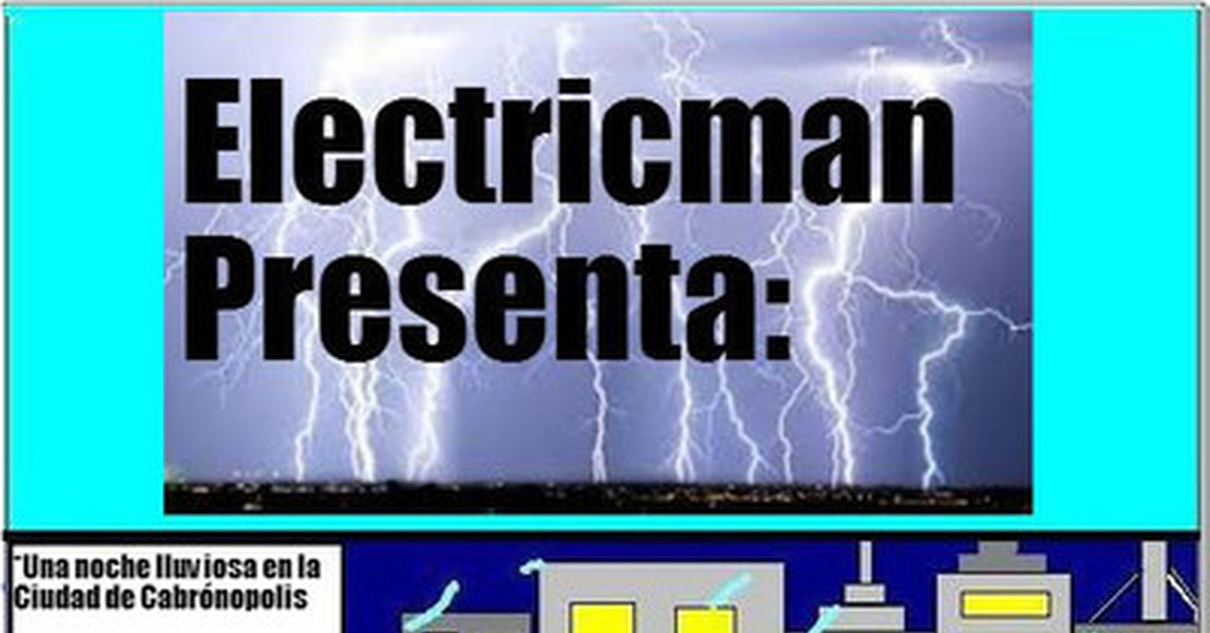 Cuánto cabrón / ElectricMan Presenta:...