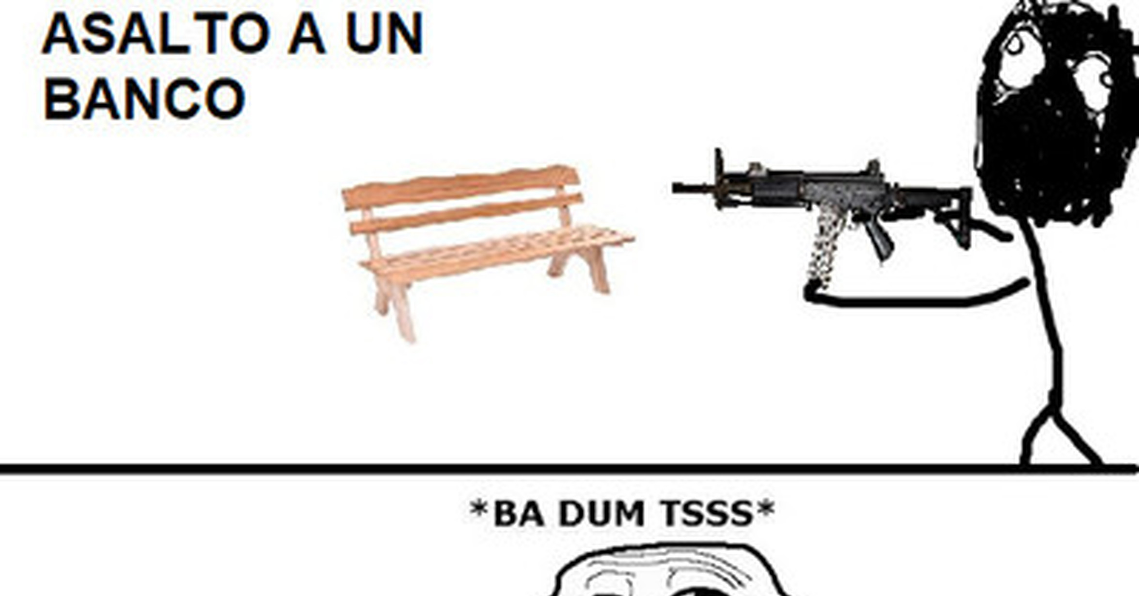 Cuánto cabrón / Asalto a un banco