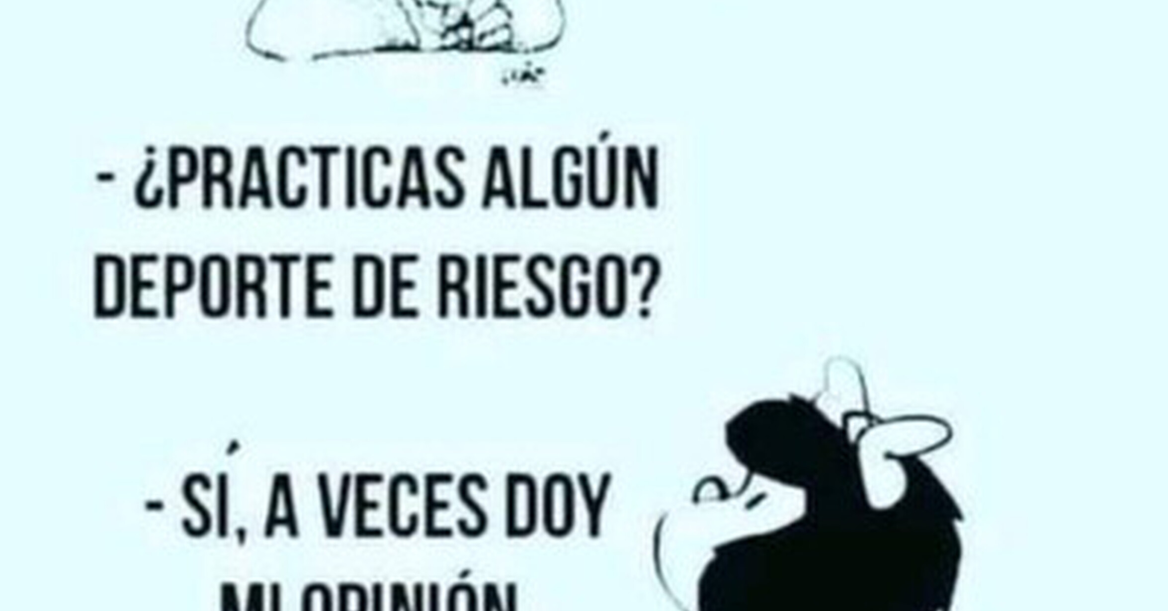 Cuánto cabrón / Realmente arriesgado