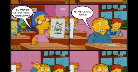 ¡Cuánta razón! / RALPH WIGGUM