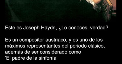 ¡Cuánta razón! / JOSEPH HAYDN