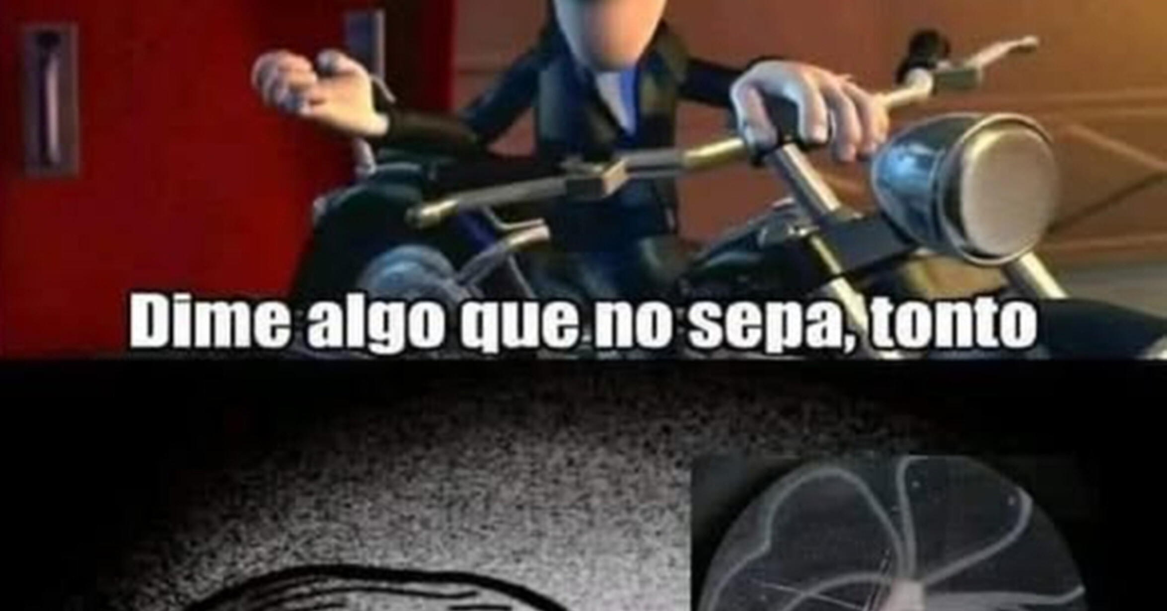 ¡Cuánta razón! / Algo que no sepa