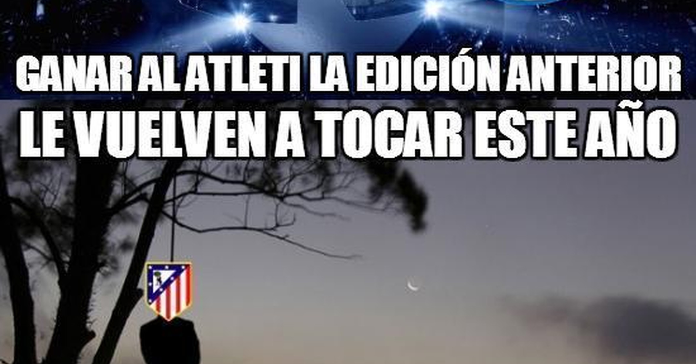 [ MEMEDEPORTES ] Vaya mala pata la del Atleti este sorteo de Champions