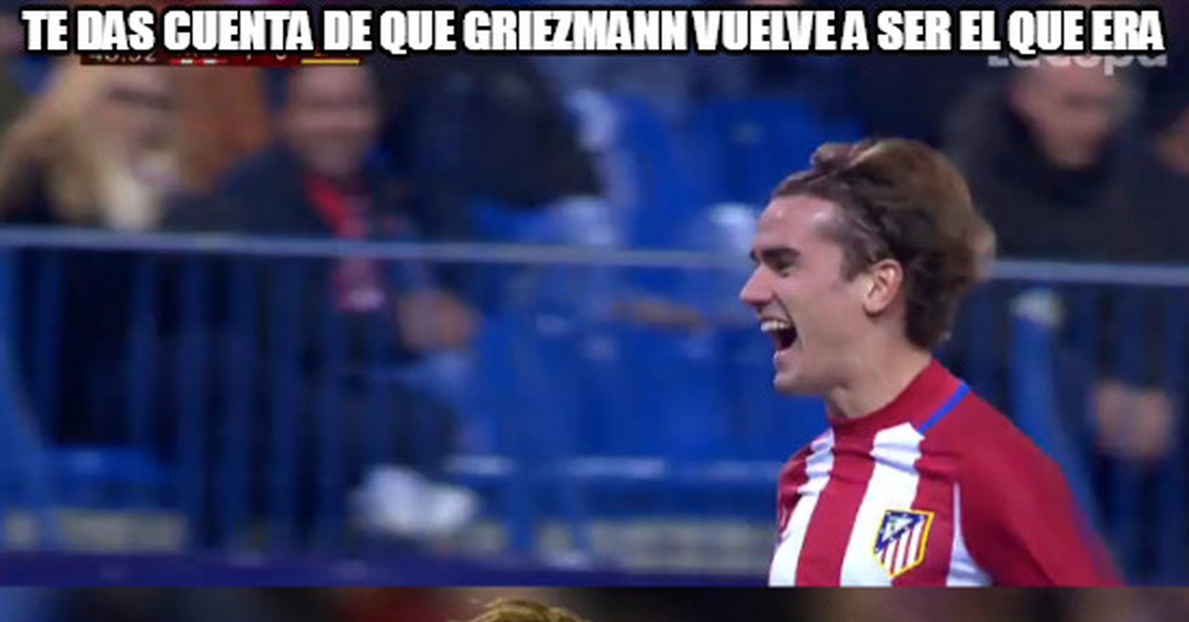 [ MEMEDEPORTES ] Te das cuenta de que Griezmann vuelve a ser el que era