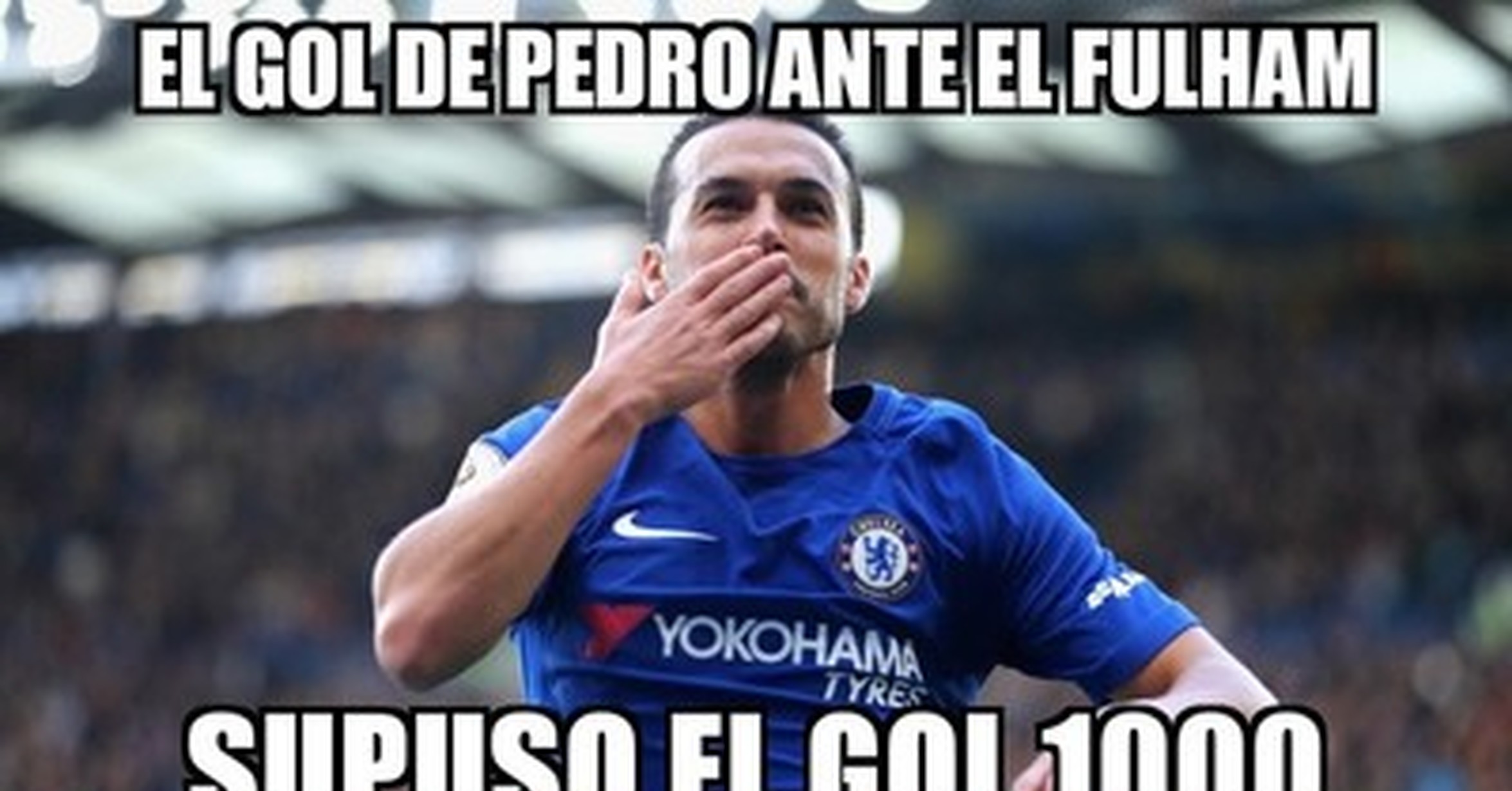 [ MEMEDEPORTES ] Pedro entra en la historia del Chelsea