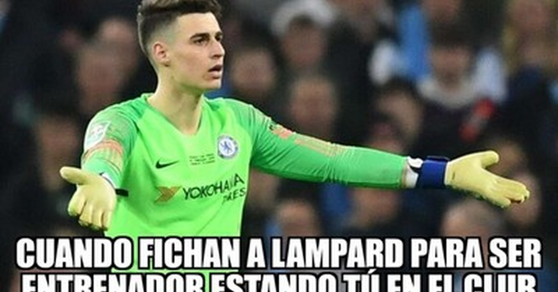 [ MEMEDEPORTES ] Kepa no entiende la decisión de contratar a un nuevo ...
