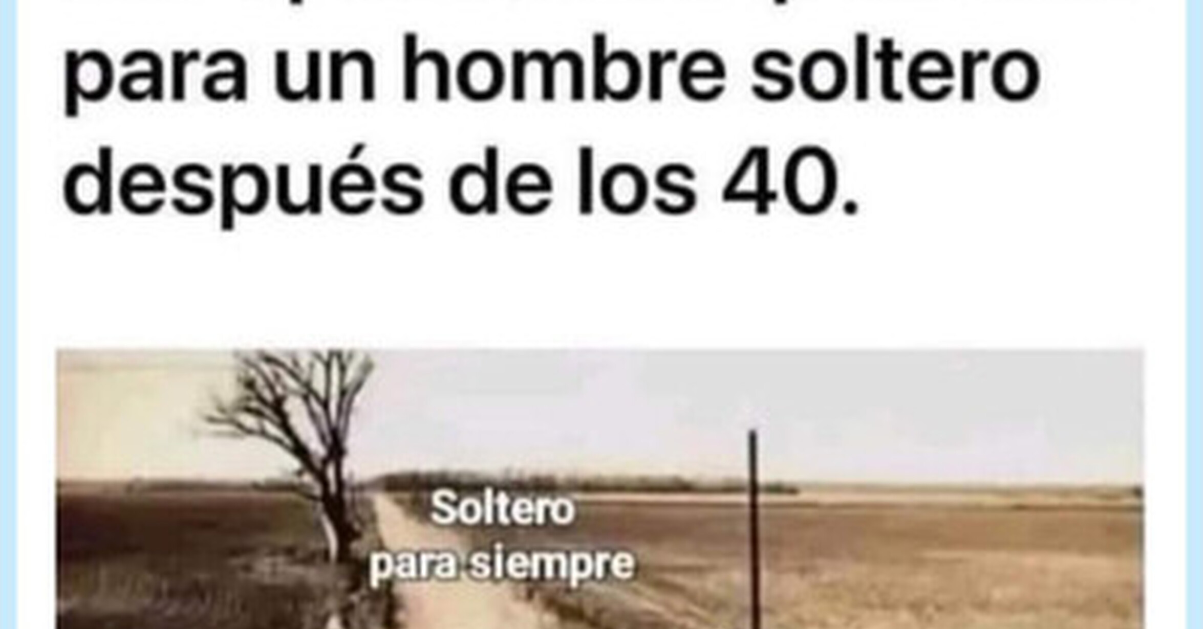 VEF > Visto en las Redes > Hombres solteros de 40 para arriba, estáis jodidos por @novelo_elior