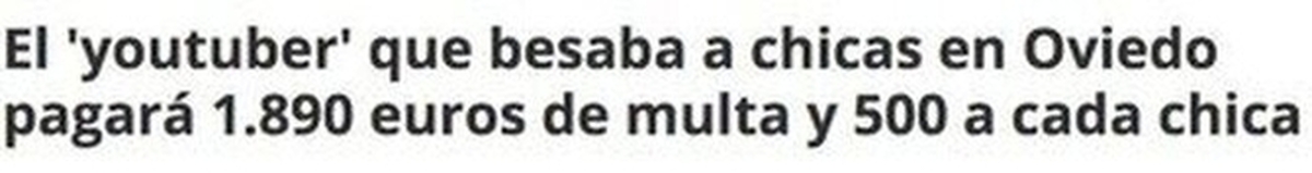 Esto es lo que deberá pagar el youtuber 'Wilson Alfonso' por besar a ...