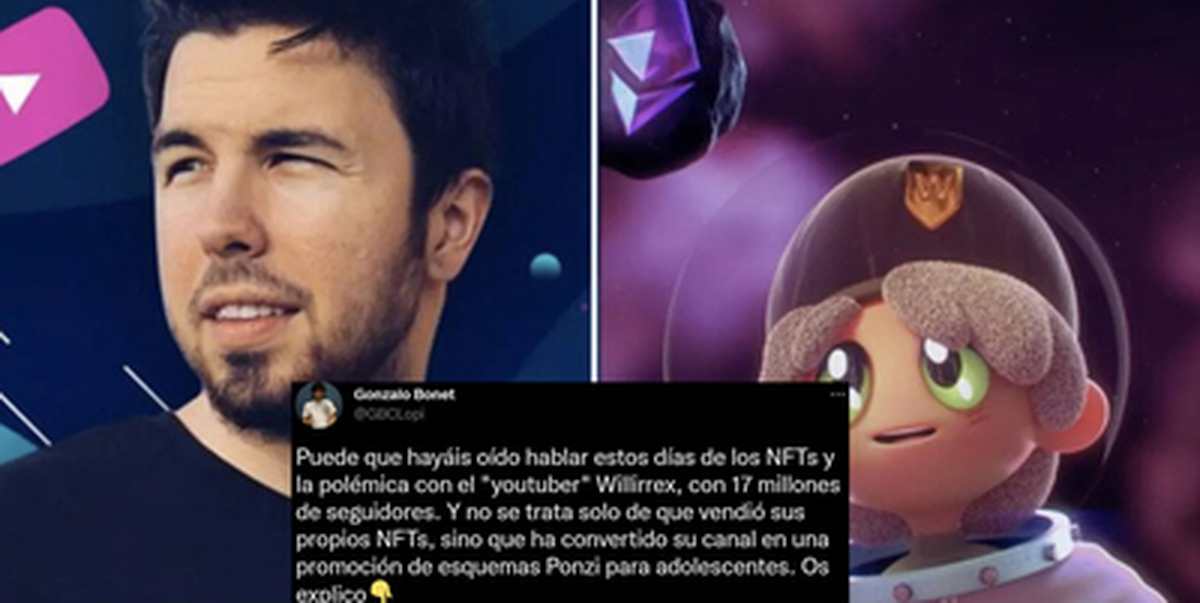La gran polémica de estos tiempos con Willyrex y los NFT explicados de ...