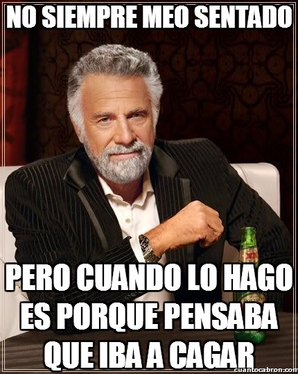 Cuánto cabrón / El arte de mear sentado