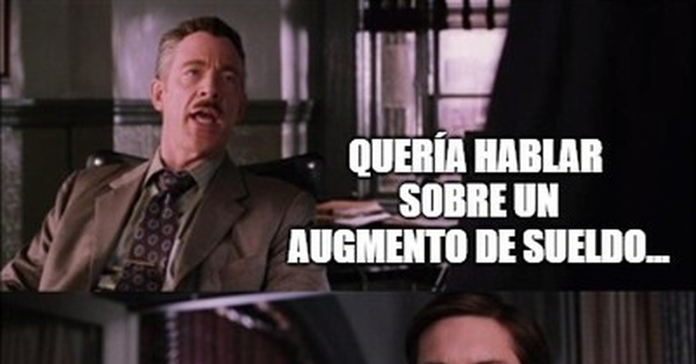 Cuánto cabrón / Aumentos de sueldo... del jefe
