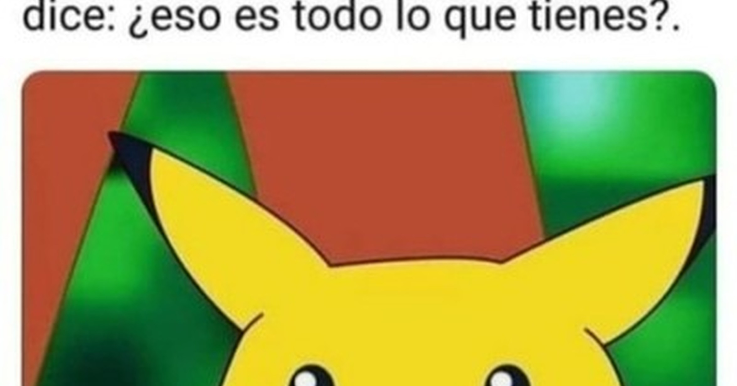 Cuánto cabrón / ¿Eso es todo lo que tienes?