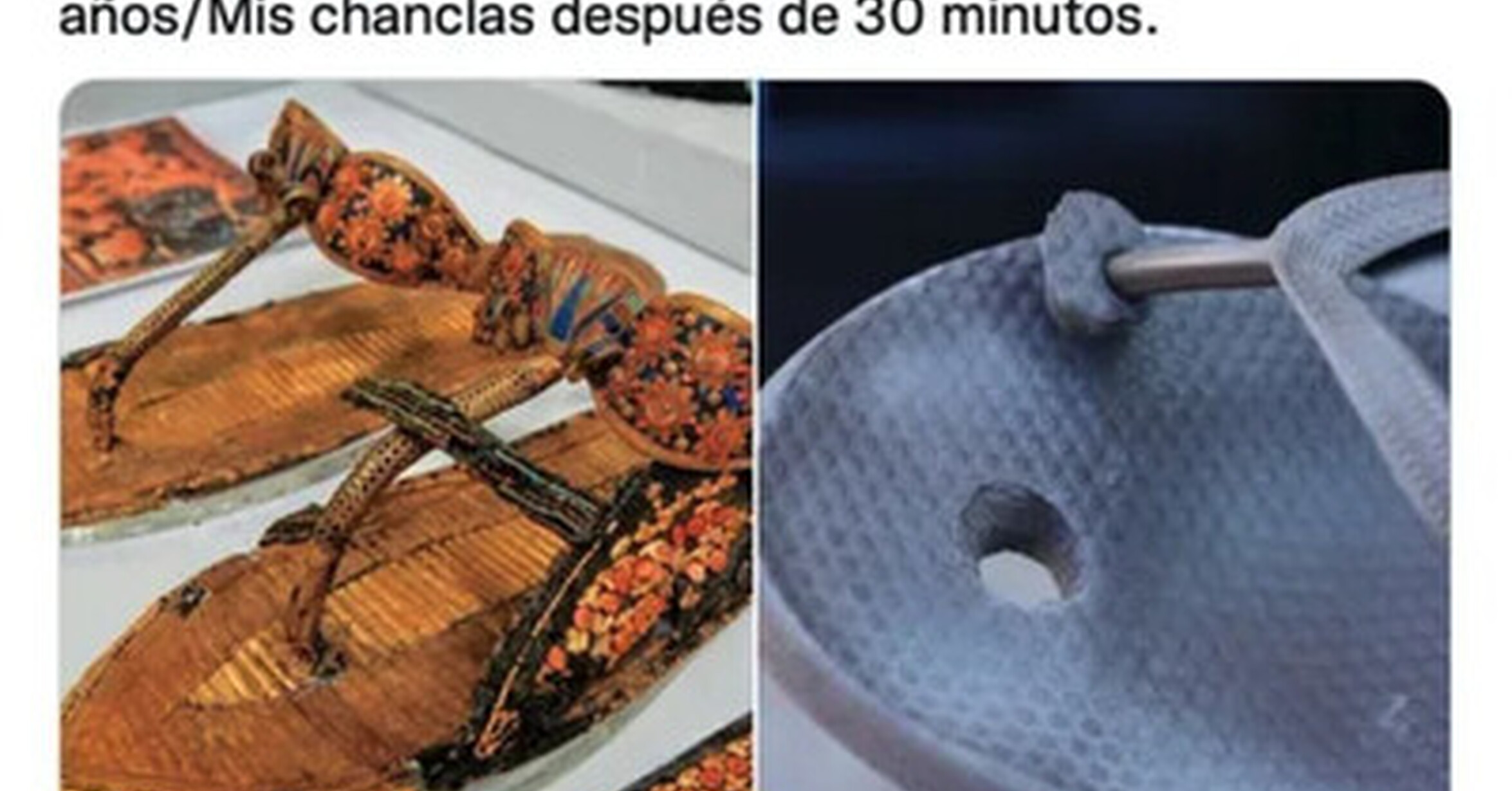Cuánto cabrón / ¿De qué hicieron esas chanclas?