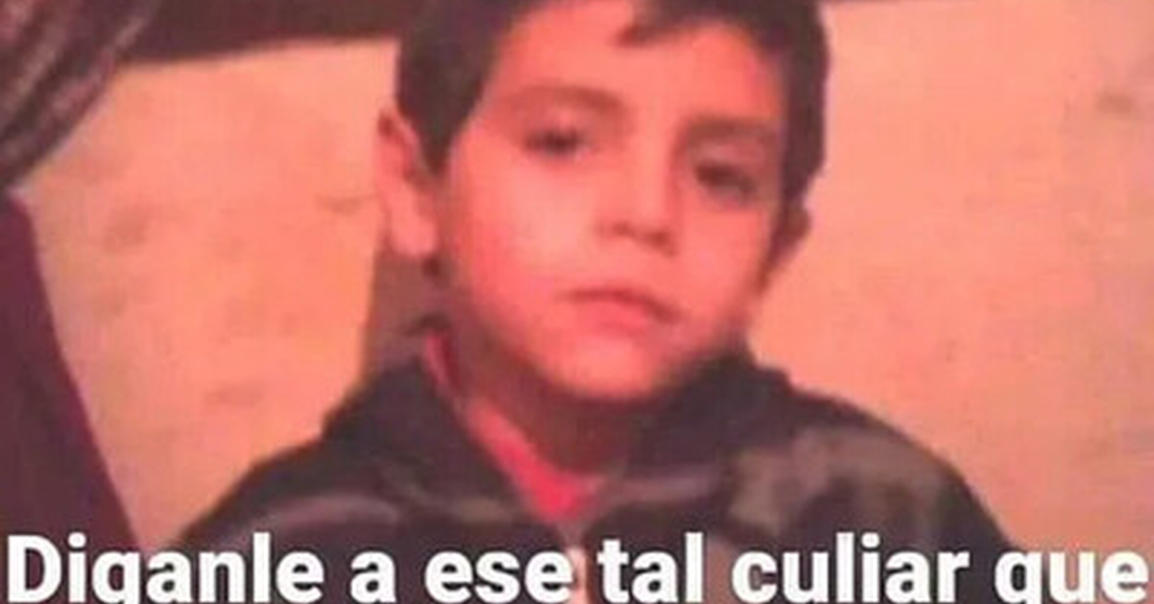 Cuánto cabrón / Díganle