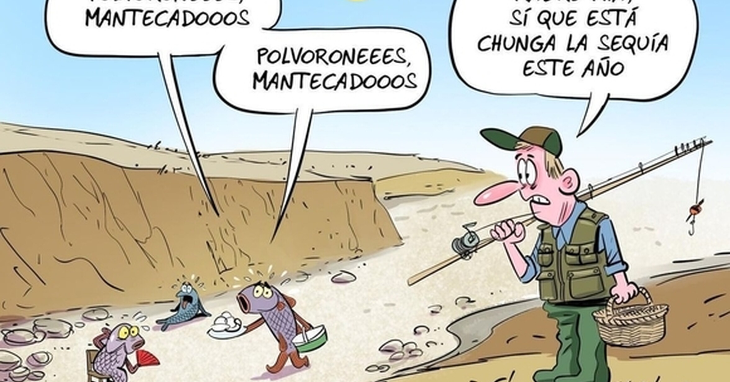 ¡Cuánta razón! / Sequía pertinaz