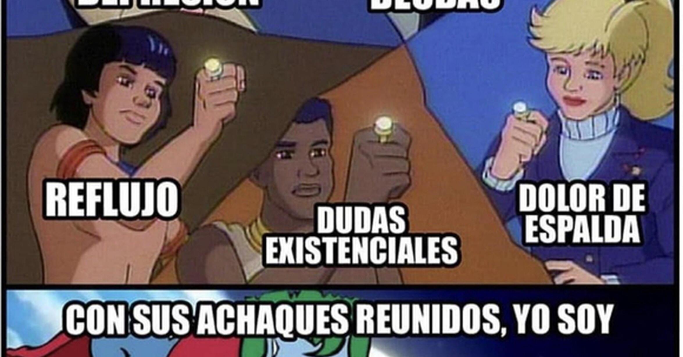 ¡Cuánta razón! / Achaques reunidos