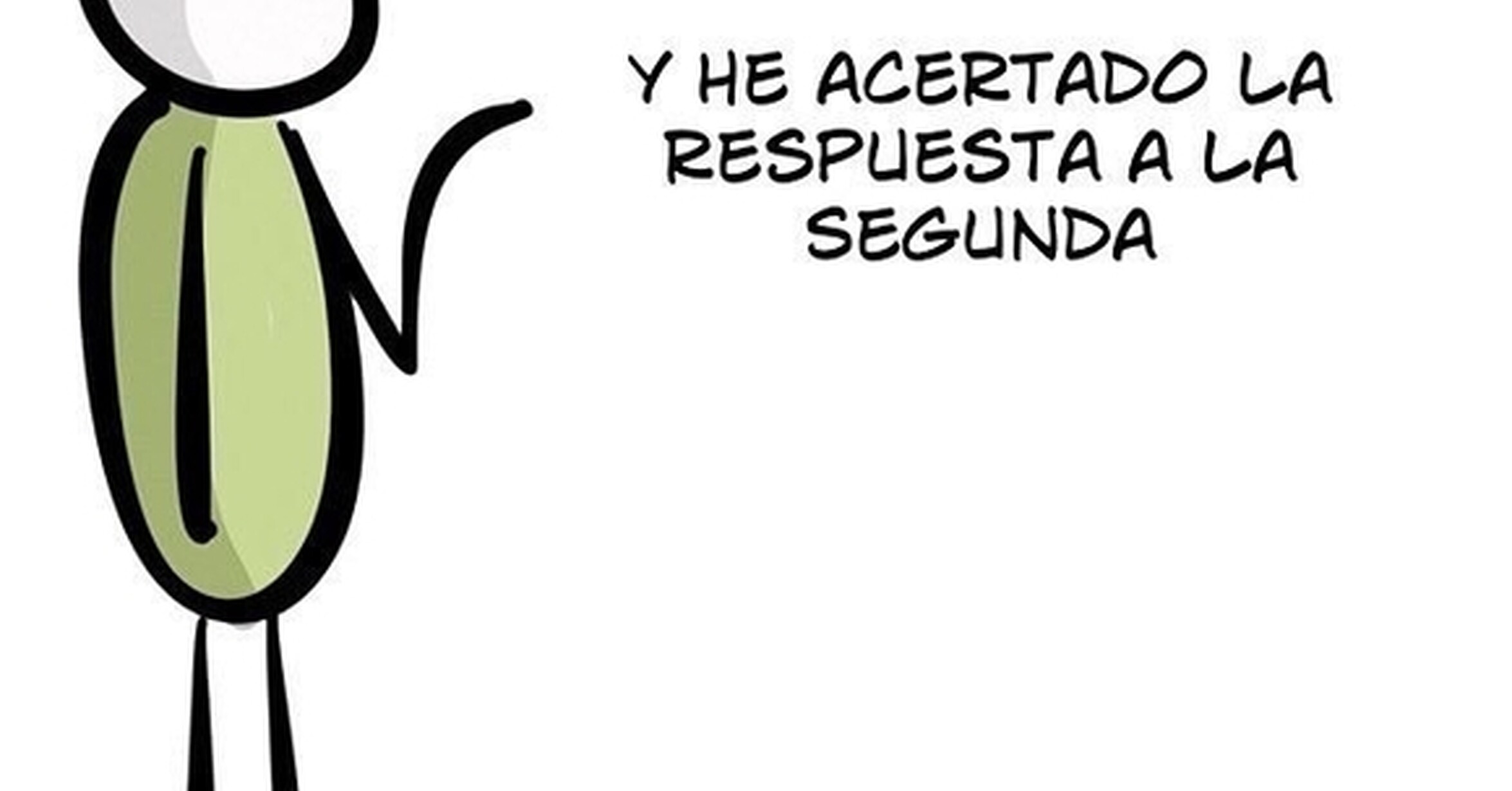 ¡Cuánta razón! / Lo importante es acertar