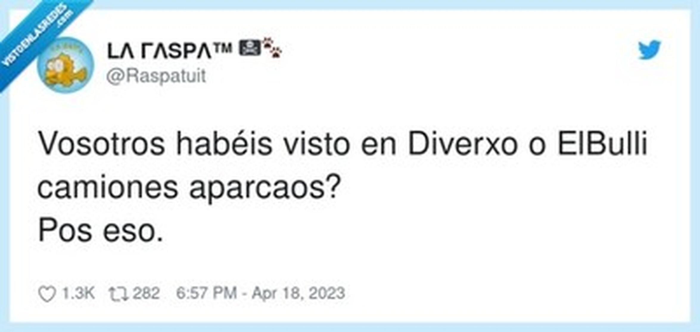 VEF > Visto en las Redes > Tengo siempre muchos camiones aparcados en mi puerta porque en el Bar ...