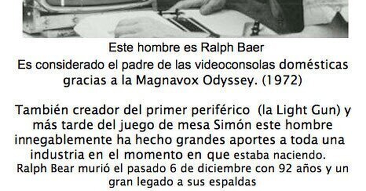 Ralph Baer, un genio que nos deja al que le debemos mucho