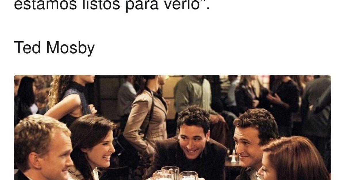 Ted a veces tenía razón. Pocas veces pero esta es una de ellas