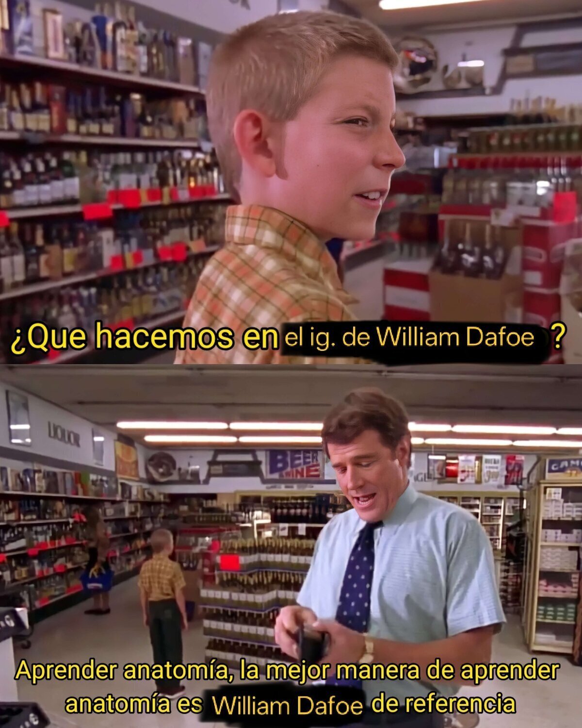 William Dafoe es la mejor referencia anatómica y no me lo pueden quitar